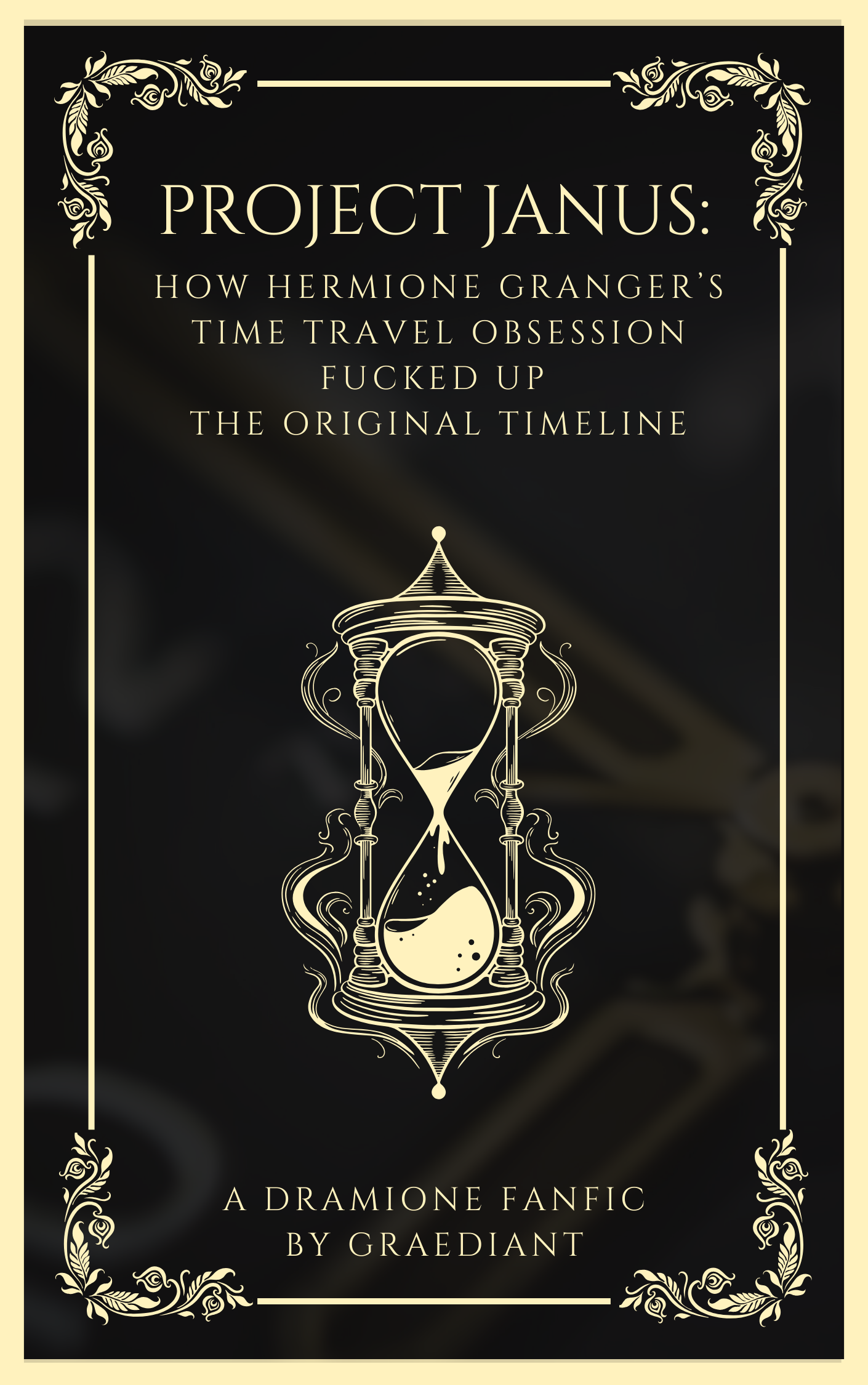 Project Janus: How Hermione Granger Invented Time Travel and Fucked Up ...